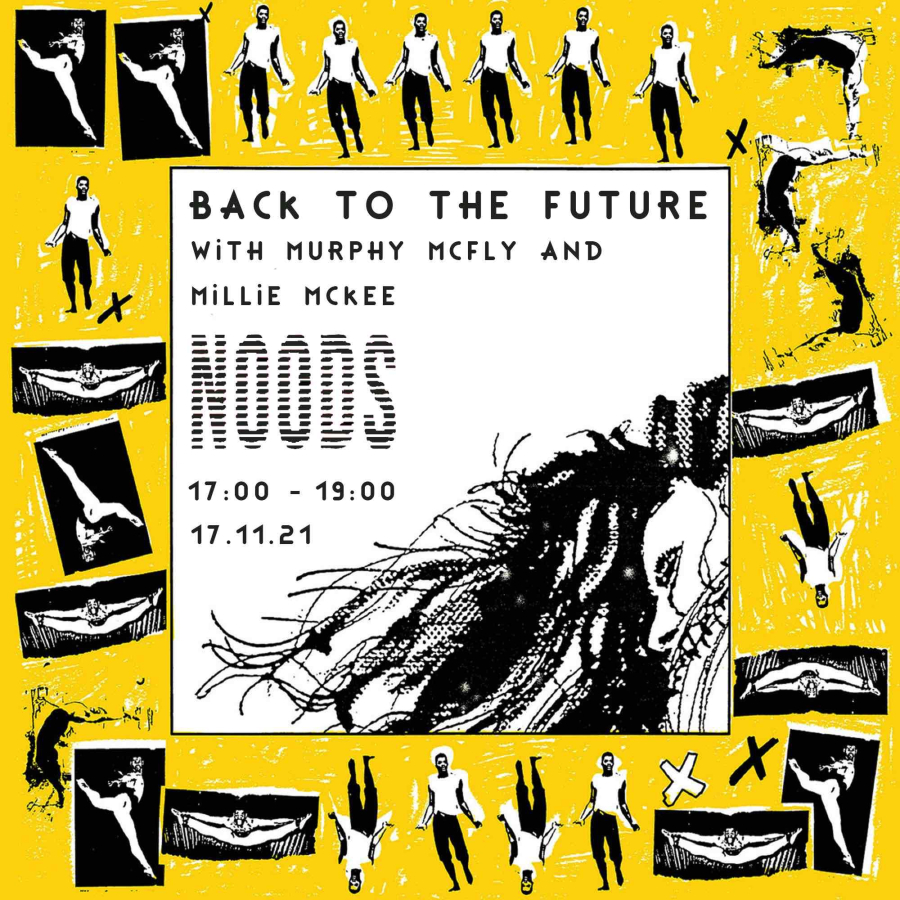 Noods Radio | Back To The Future w/ Murphy McFly & Millie McKee | 17.11.21